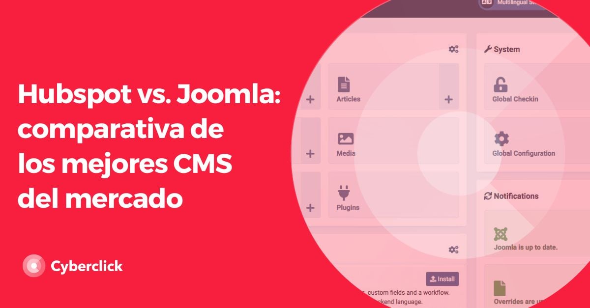 Hubspot vs. Joomla: comparativa de los mejores CMS del mercado